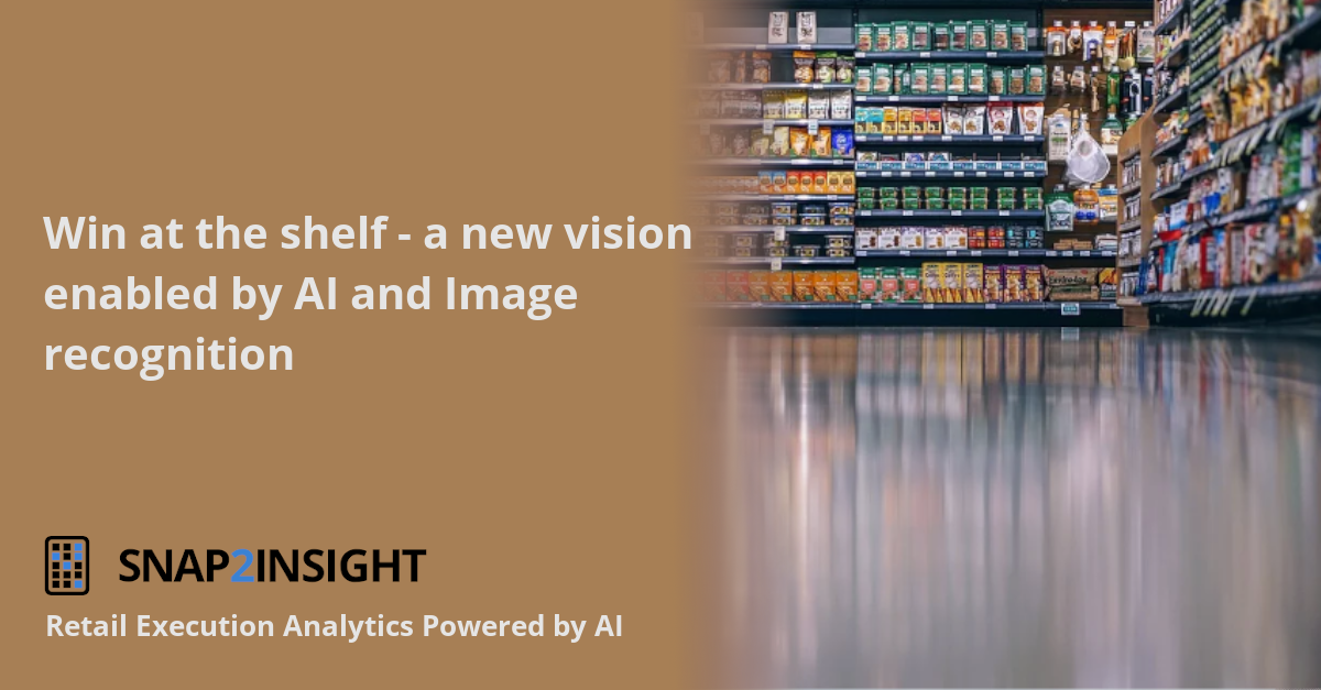 Snap2Insight Article | Winning at the Shelf – A New Vision Enabled by AI